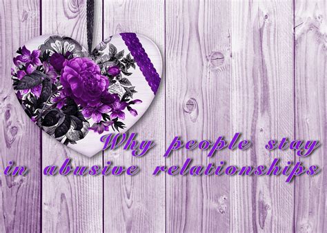 Why Do People Stay In Violent Situations Hearts Of Purple