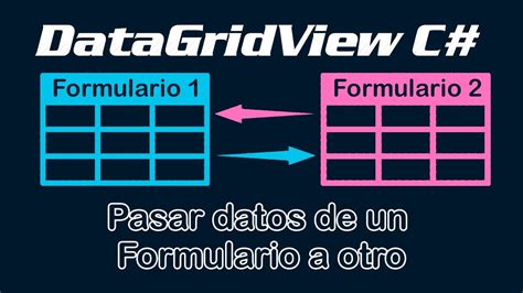 Pasar Datos De Un Formulario A Otro DataGridView C YouTube