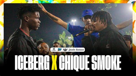 ICEBERG X CHIQUE SMOKE BATALHA SEM NOME 14 YouTube