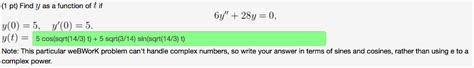 Solved 1 Pt Find Y As A Function Of T If 6y 28y 0