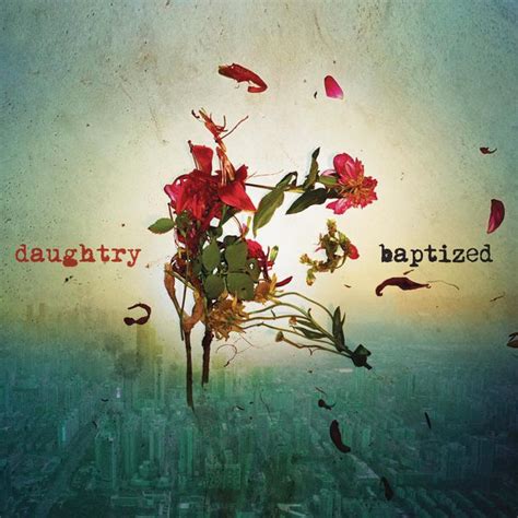 Baptized Daughtry Qobuz
