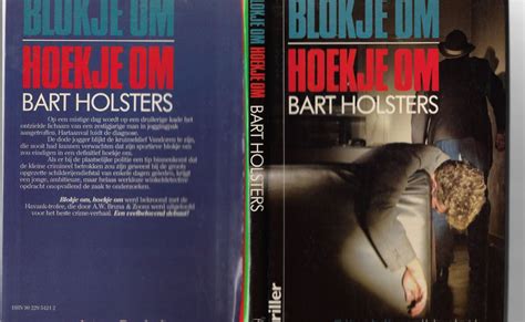 Bart Holsters Dagelijks Iets Degelijks