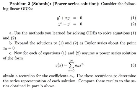 Solved Problem 3 Submit Power Series Solution Consider