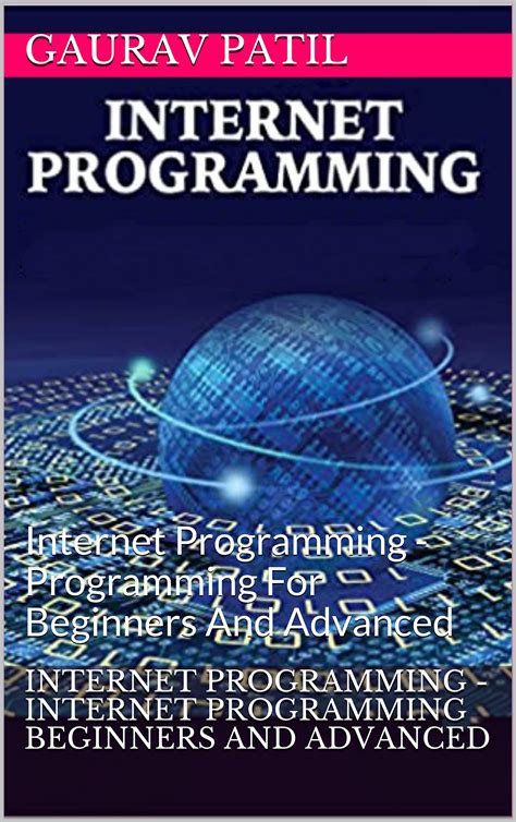 Internet Programming Internet Programming Beginners And Advanced