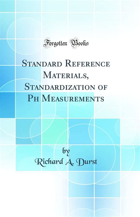 Standard Reference Materials Standardization Of Ph Measurements