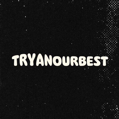 Tryan Our Best
