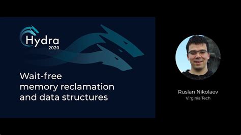 Ruslan Nikolaev — Wait Free Memory Reclamation And Data Structures Youtube
