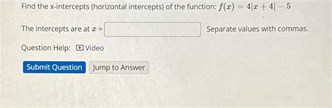 Solved Find The X Intercepts Horizontal Intercepts ﻿of The