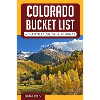 Colorado Bucket List Adventure Guide Journal By Bridge Press Paperback Target
