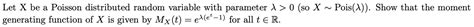 solved let x be a poisson distributed random variable with