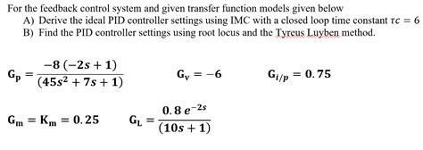 Solved For The Feedback Control System And Given Transfer Chegg