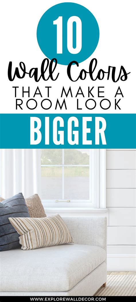 What Colors Make The Room Look Bigger 10 Great Options Explore