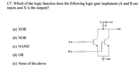 Solved C7 Which Logic Function Does The Following Logic Gate Implement A And B Are Inputs And
