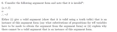 Solved 6 Consider The Following Argument Form And Note That