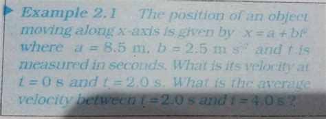 Example 2 1 The Position Of An Object Moving Along X Axis Is Given By X A