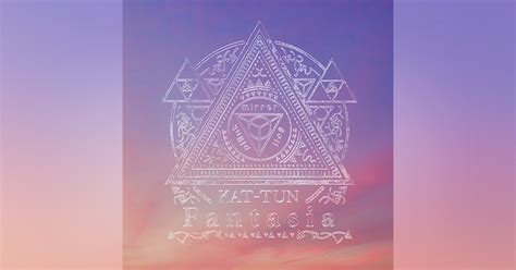 Fantasia（selected Edition）｜kat Tun｜storm Labels Official Site