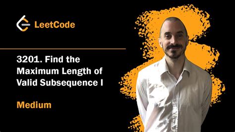 Find The Maximum Length Of Valid Subsequence I Leetcode 3201 Python Youtube