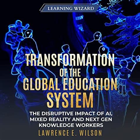 Transformation Of The Global Education System Learning