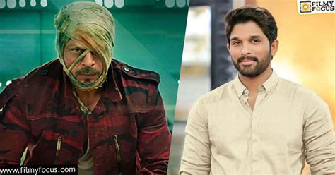 Allu Arjun Is Not A Part Of Shah Rukhs Starrer Jawan Filmy Focus