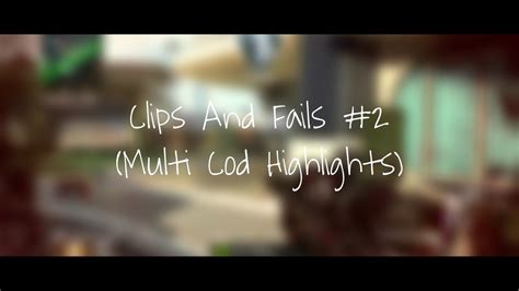 Clips And Fails 2 Multi Cod Highlights Youtube