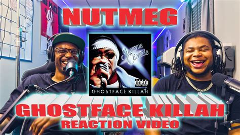 Nutmeg Ghostface Killah Reaction Video Youtube