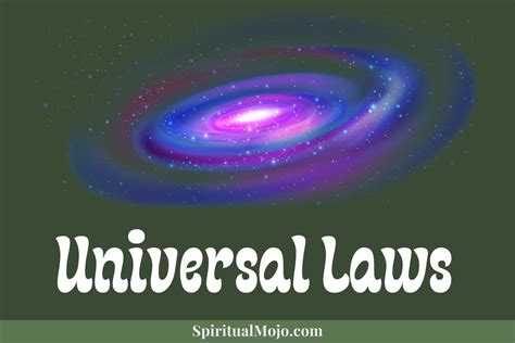 The Universal Laws And Why Should You Care Spiritual Mojo