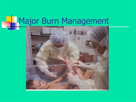 Major Burn Management Ppt