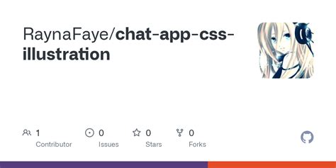 GitHub RaynaFaye Chat App Css Illustration