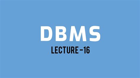DBMS Lecture 16 CSE 3521 YouTube