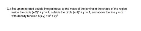 Solved C Iterated Double Integral C Set Up An Iterated Double