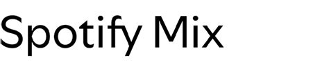 Spotify Mix In Use Fonts In Use