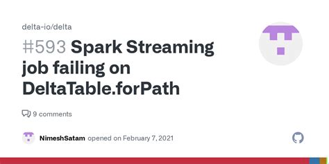 spark streaming job failing on deltatable forpath · issue 593 · delta