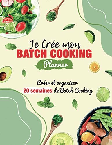 Je Cr E Mon Batch Cooking Planner Pour Semaines De Batch Cooking
