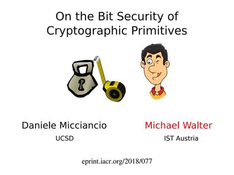 on the bit security of cryptographic primitives by michael walter ppt
