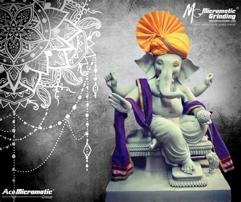 Micromatic Grinding Technologies Pvt Ltd On Linkedin Ganesha