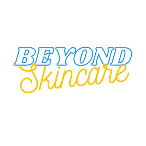 Beyond Skincare