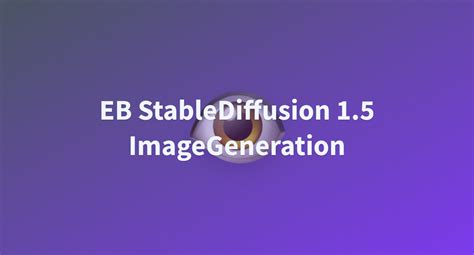 Eb Stablediffusion Imagegeneration A Hugging Face Space By Awacke