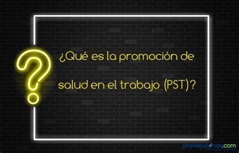 ¿qué Es La Promoción De La Salud Pst Prevencionar