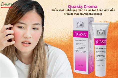 Thuốc Quasix Cream Dành Cho Da Mẩn đỏ Lan Tỏa Bệnh Rosacea