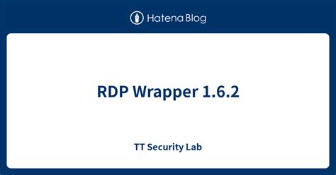 Rdp Wrapper 1 6 2 Tt Security Lab