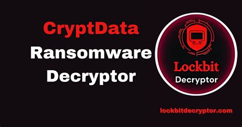 How To Remove Cryptdata Ransomware And Get Your Files Back Safely Lockbit Decryptor
