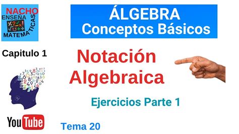 Que Es Notación Algebraica Ejercicios Parte 1 Youtube