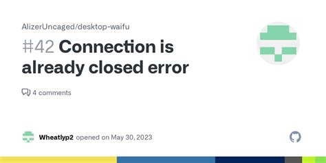 Connection Is Already Closed Error Issue 42 AlizerUncaged Desktop