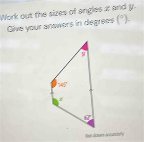 Solved Work Out The Sizes Of Angles X And Y Give Your Answers In