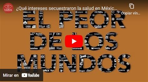 ¿qué Intereses Secuestraron La Salud En México El Peor De Los Mundos