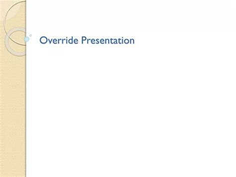 PPT Override Presentation PowerPoint Presentation Free Download ID