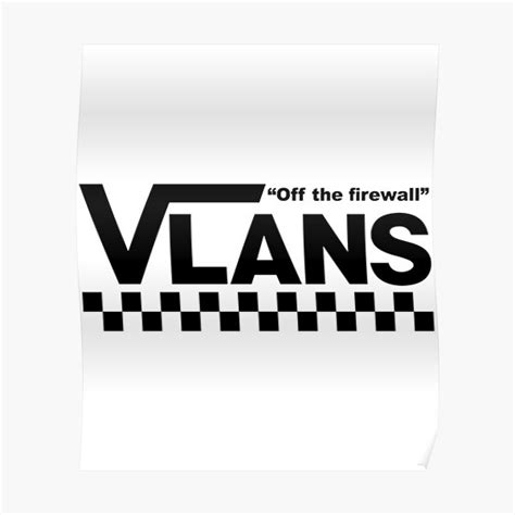 Vlans Network Engineering Vlan Virtual Local Area Network Poster For Sale By Nonarecord