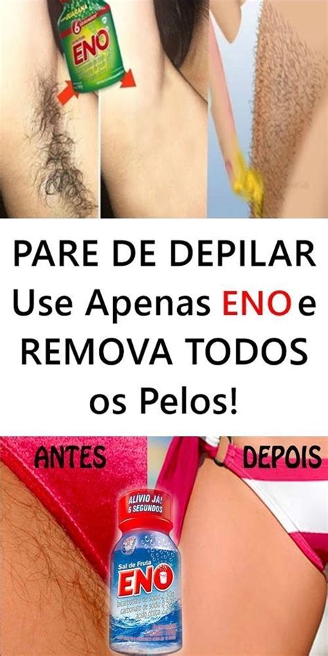 PARE DE DEPILAR Use Eno e REMOVA TODOS os Pelos Depilação caseira