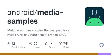 Github Android Media Samples Multiple Samples Showing The Best Practices In Media Apis On