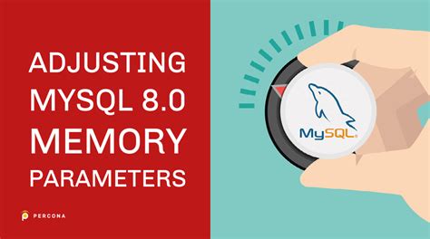 Adjusting Mysql 80 Memory Parameters